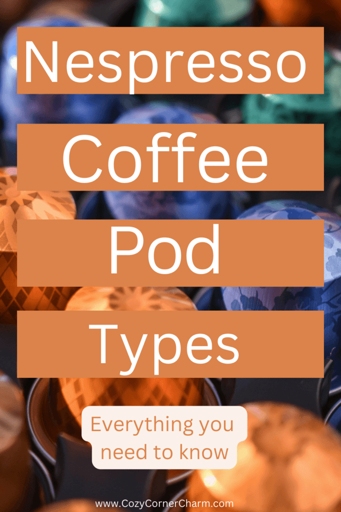 Nespresso Coffee Pod Types: An Ultimate Guide for Every Coffee Lover