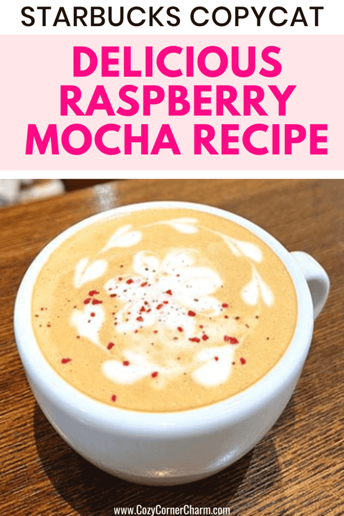 Starbucks Raspberry Mocha Recipe: Your New Favorite Drink