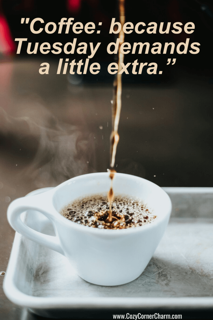 Top Tuesday Coffee Quotes to Energize Your Day