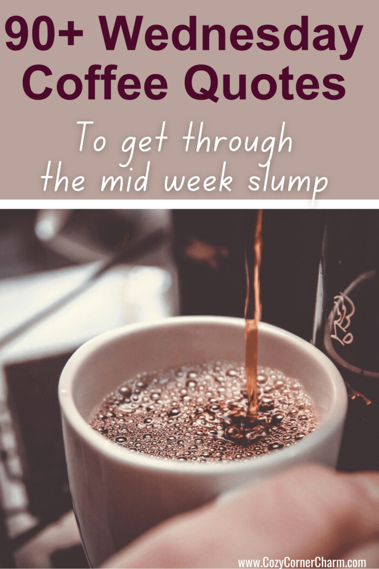 Coffee Wednesday Quotes: Midweek Motivation in a Cup