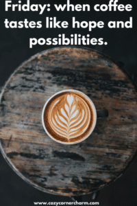 The Best 100 Good Morning Friday Coffee Quotes for an Easy Start to the ...