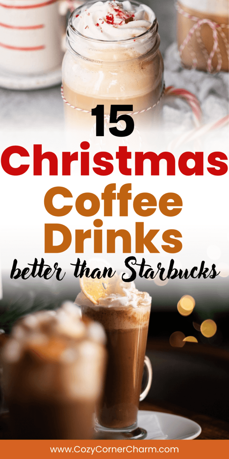 15 Festive Christmas Coffee Drinks to Warm Up Your Holidays