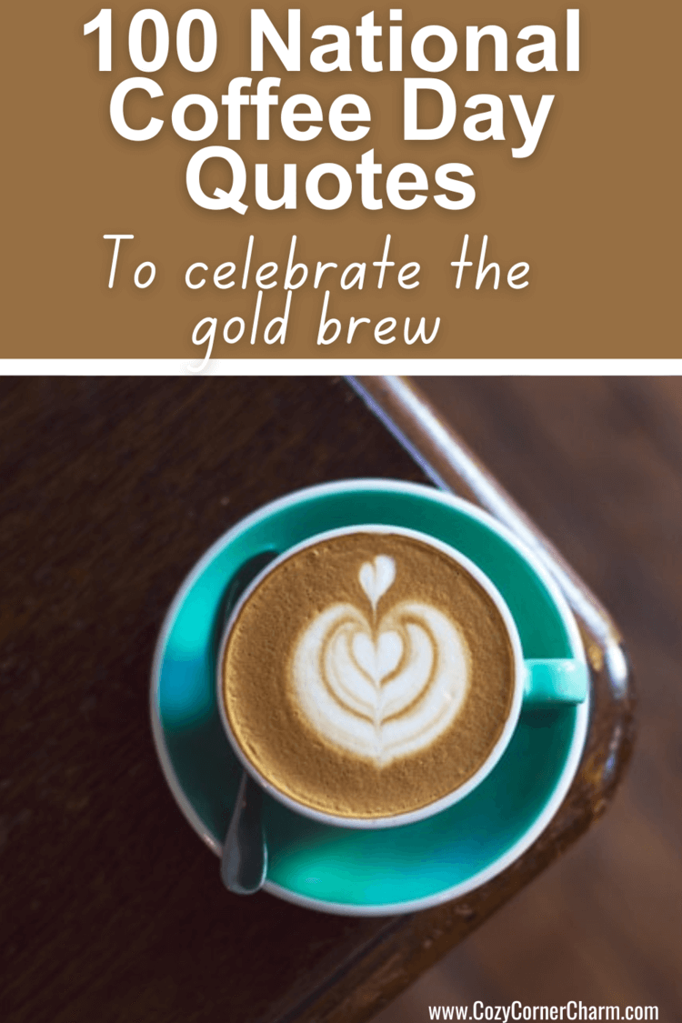 100 Best National Coffee Day Quotes to Perk You Up