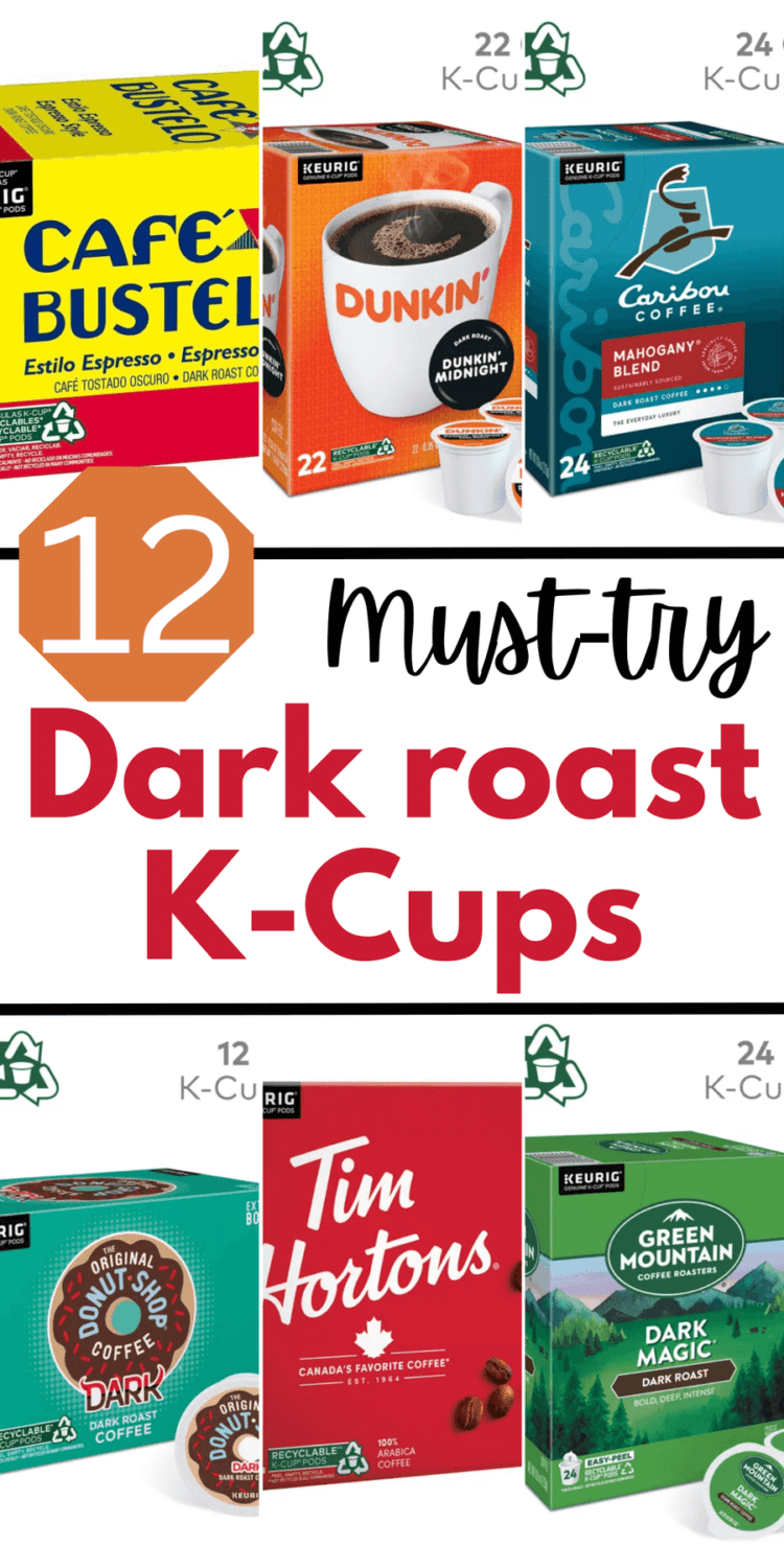 Best Dark Roast K Cup Coffee That Packs a Flavorful Punch - Cozy Corner ...