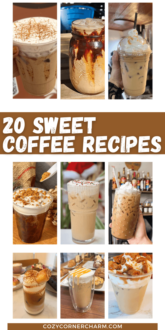 20 Sweet Coffee Recipes That Taste Like Dessert in a Cup